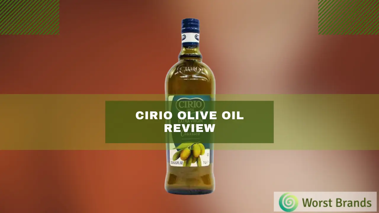 Cirio Olive Oil Review 2025 - Fake or Real? - Worst Brands