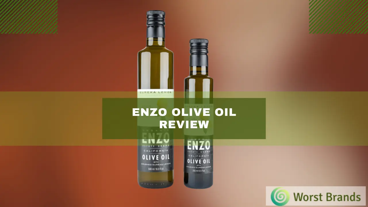 Enzo Olive Oil Review 2025 - Is It Worth Trying? - Worst Brands