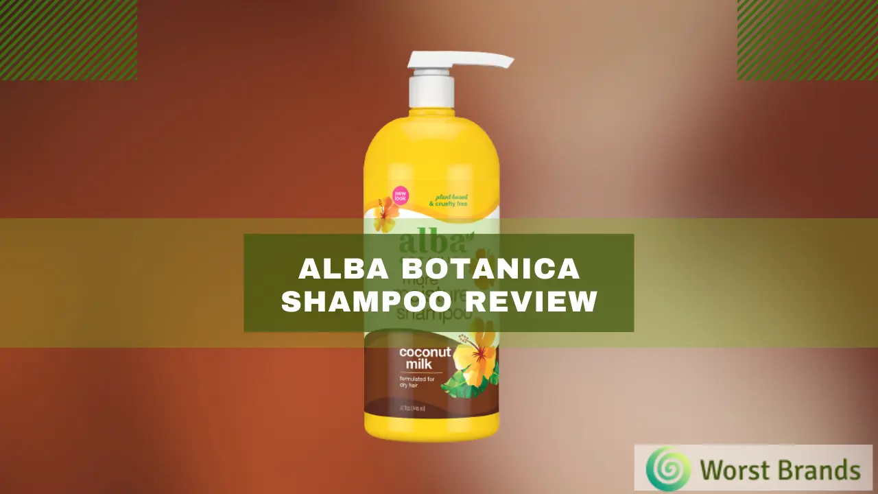 Alba Botanica Shampoo Review 2024 [Tested Results] - Worst Brands