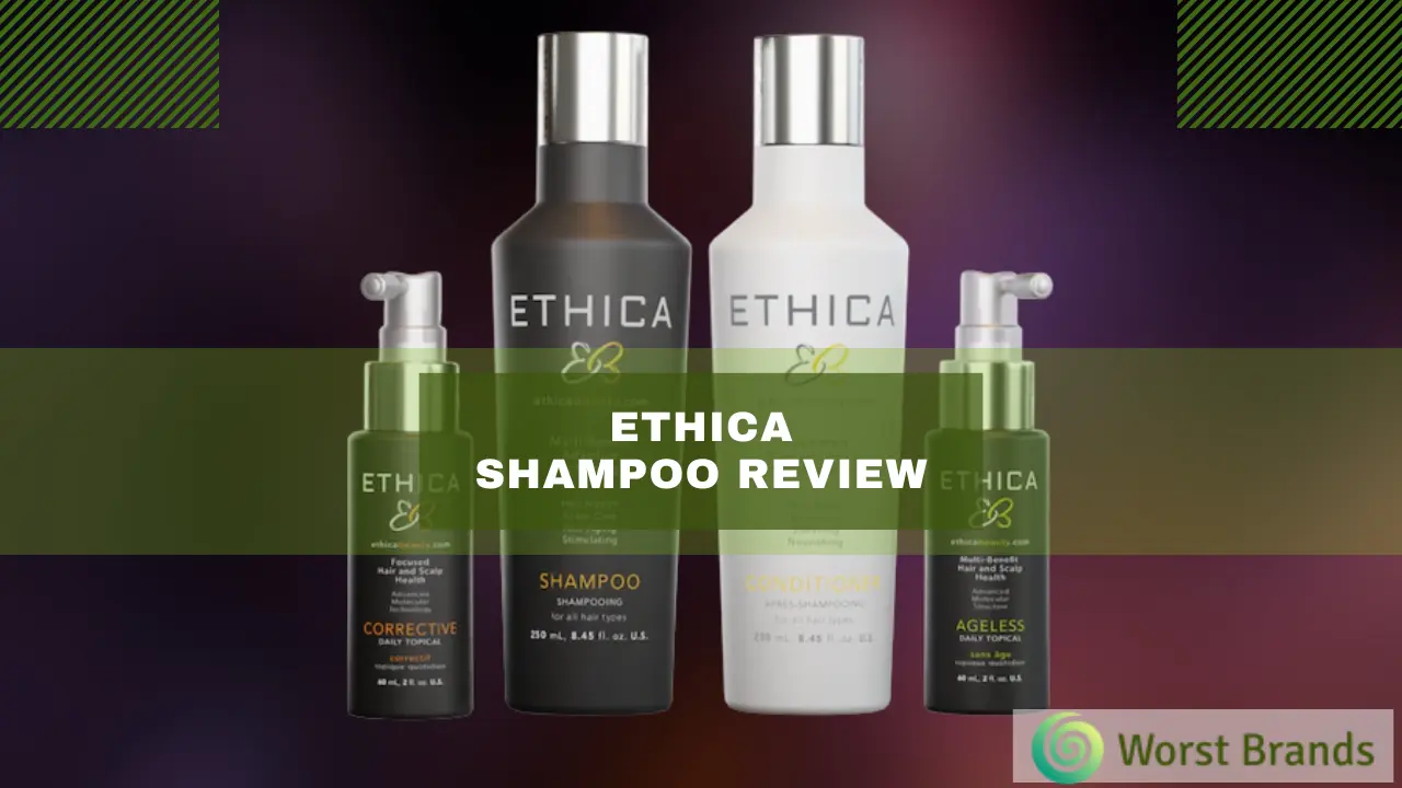Ethica Shampoo Review 2025 - Verified Results - Worst Brands