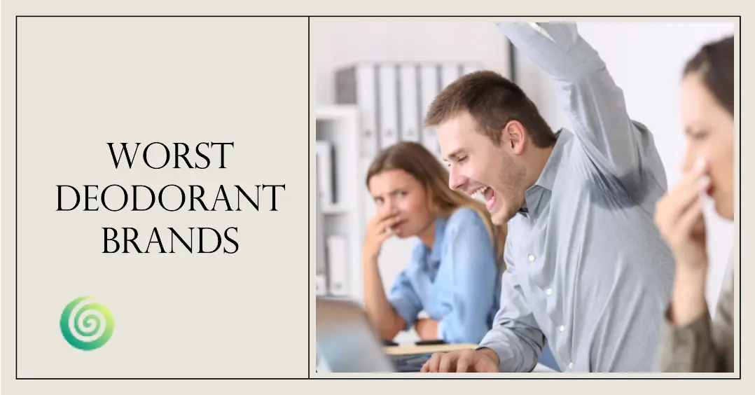 3 Worst Deodorant Brands to Avoid + Alternatives - Worst Brands